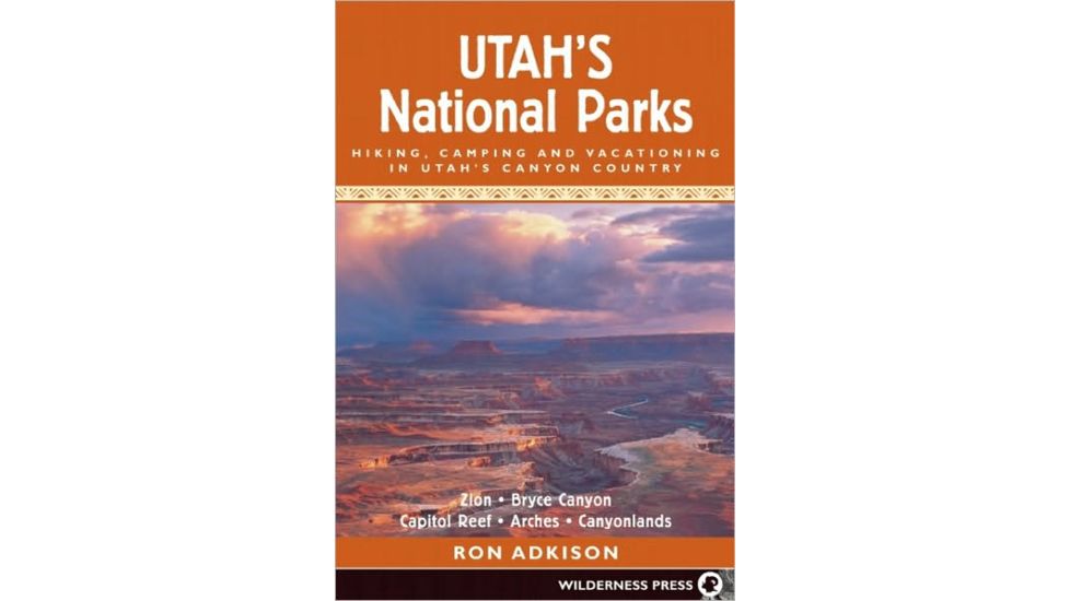 Wilderness Press: Utah's National Parks — CampSaver